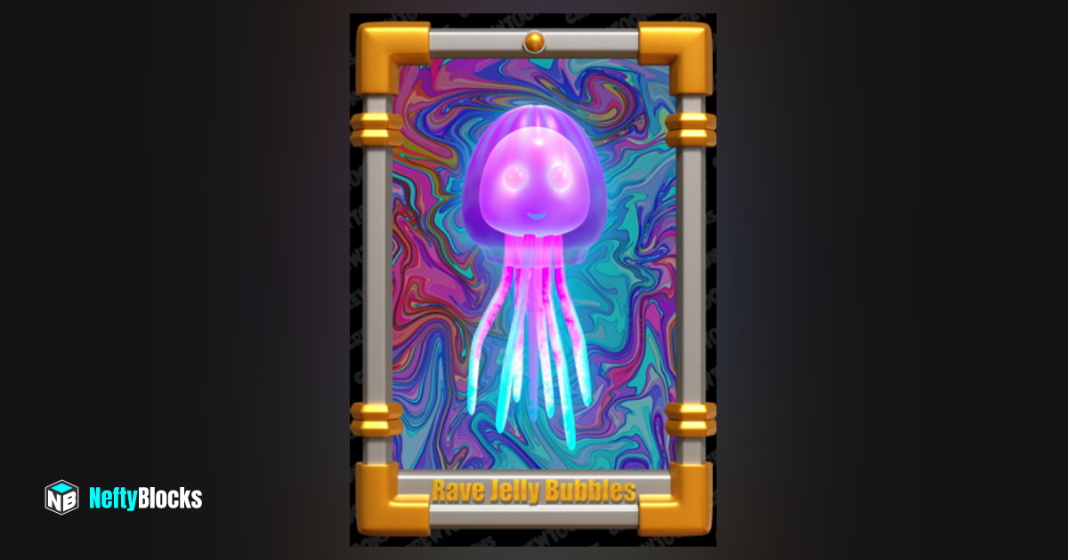 Rave Jelly Bubbles #1 | NeftyBlocks | The #1 Trade to Earn NFT ...