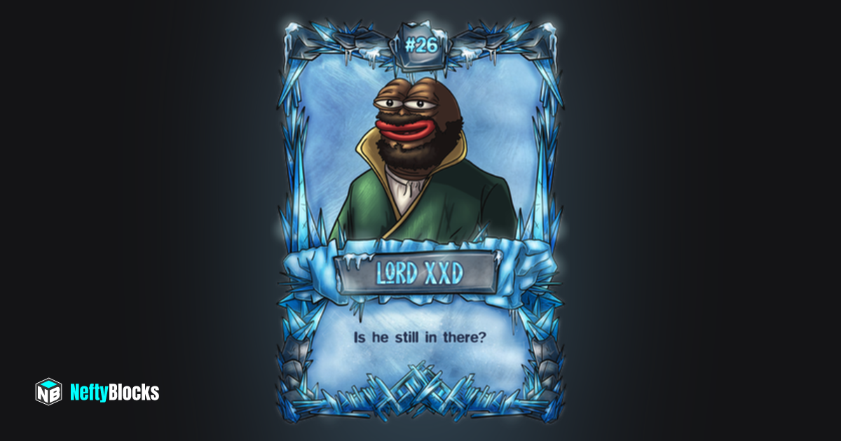 Lord XXD | NeftyBlocks | The #1 Trade to Earn NFT Marketplace on WAX