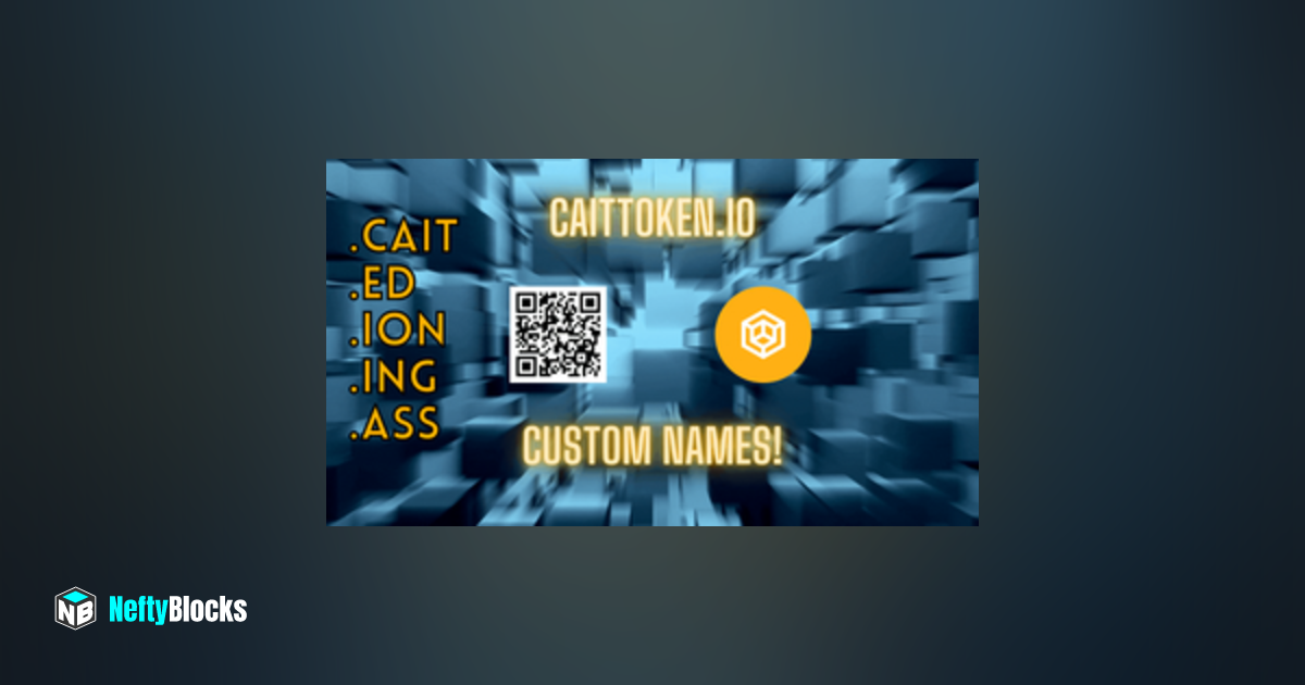 CAIT Custom Name Service is Now Available! #1497 | NeftyBlocks | The #1 ...