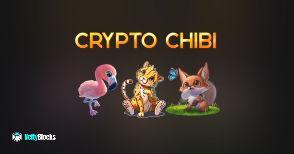 Chibi Party | NeftyBlocks | The #1 Trade to Earn NFT Marketplace on WAX