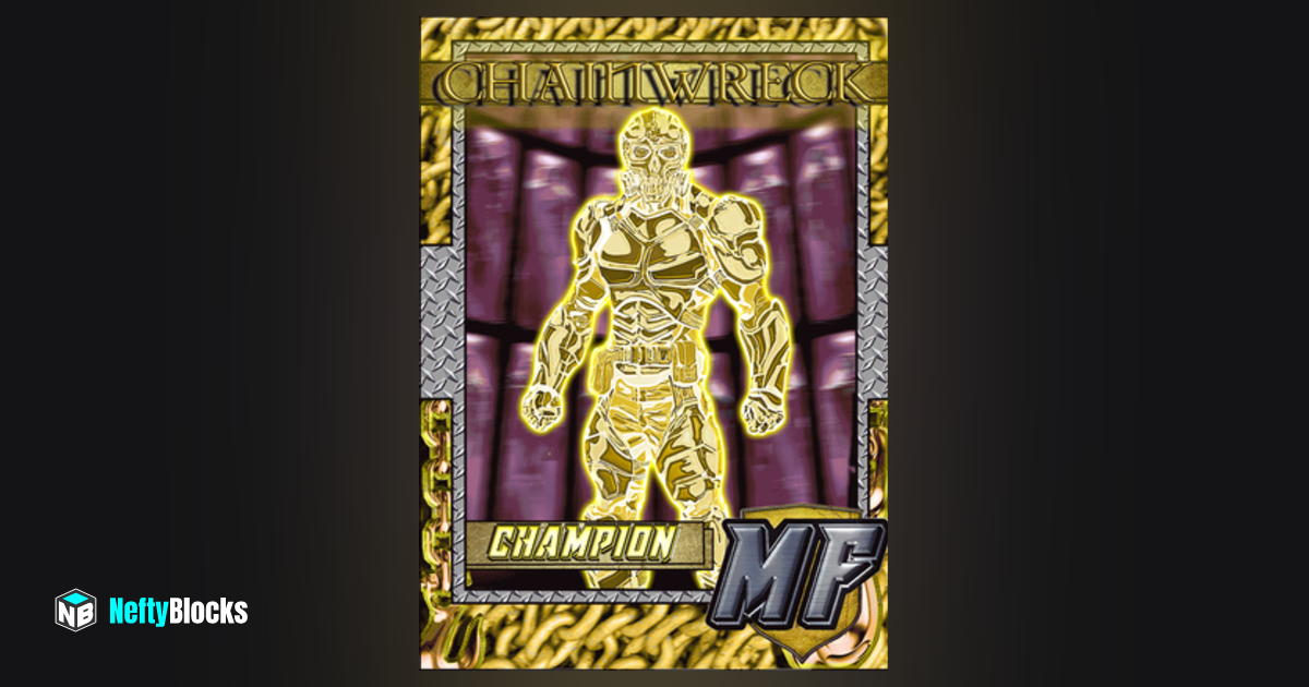 Chain Wreck | NeftyBlocks | The #1 Trade to Earn NFT Marketplace on WAX