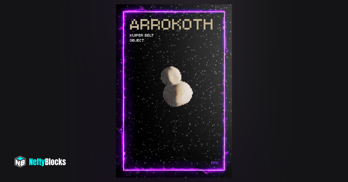 Arrokoth | NeftyBlocks | The #1 Trade to Earn NFT Marketplace on WAX
