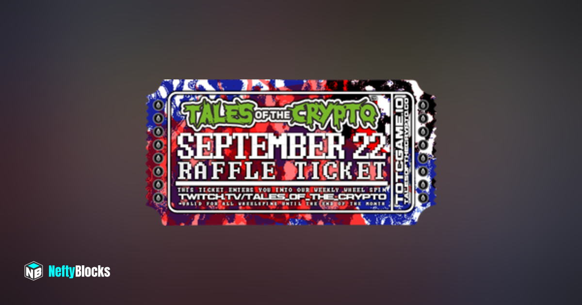 Raffle Ticket SEPTEMBER 2022 #1443 | NeftyBlocks | The #1 Trade to Earn ...