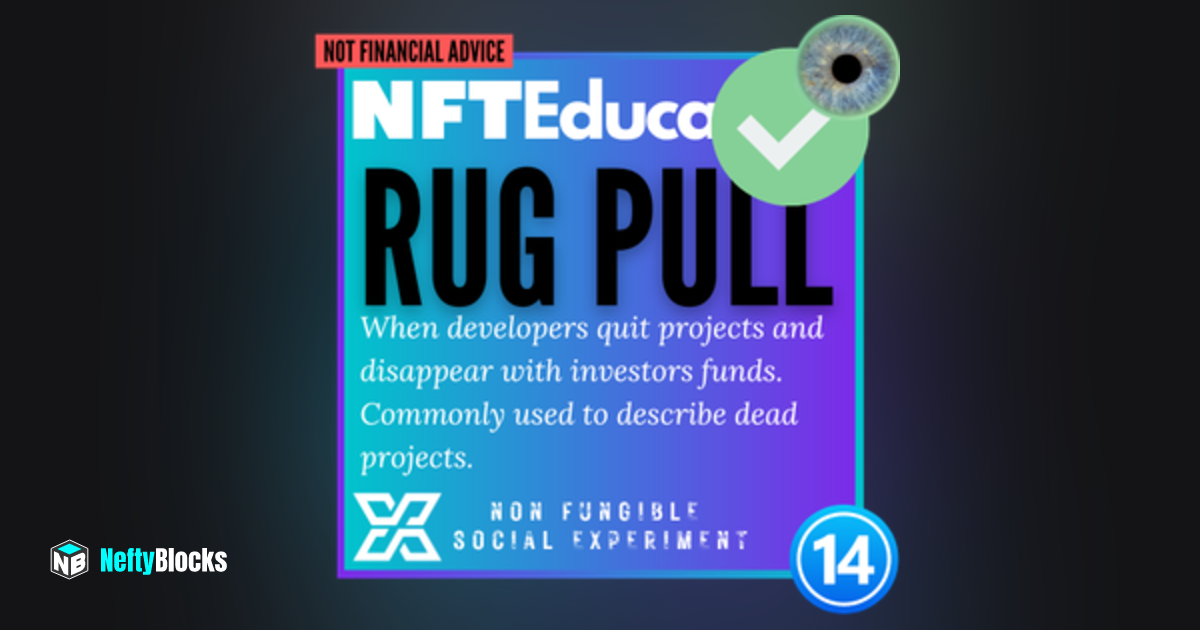 NFT Education 14 Rug Pull - LEARNT #307 | NeftyBlocks | The #1 Trade to ...
