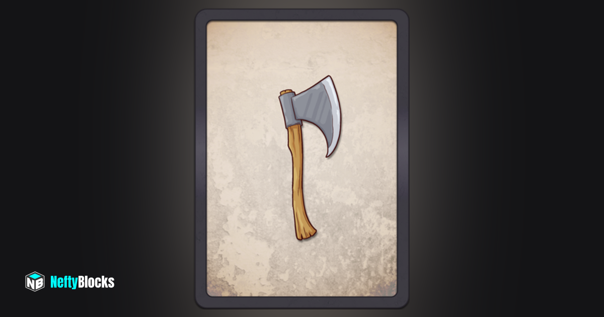Axe #65 | NeftyBlocks | The #1 Trade to Earn NFT Marketplace on WAX