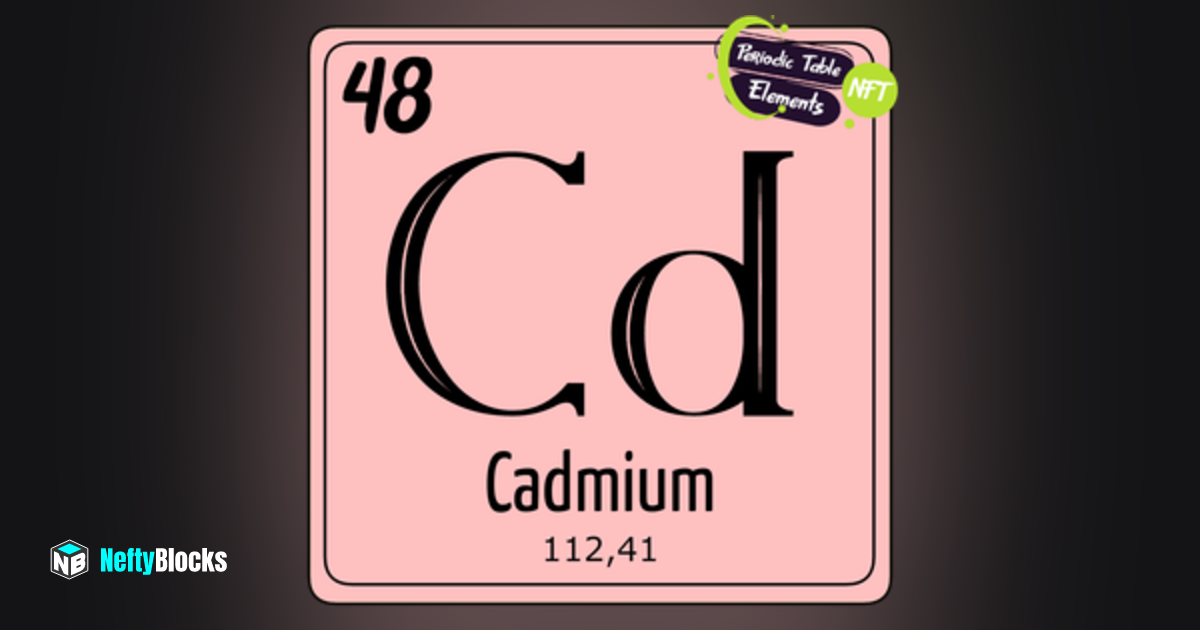 Cadmium | NeftyBlocks | The #1 Trade to Earn NFT Marketplace on WAX