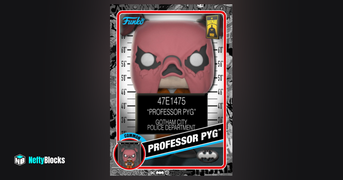 Professor Pyg | NeftyBlocks | The #1 Trade to Earn NFT Marketplace on WAX
