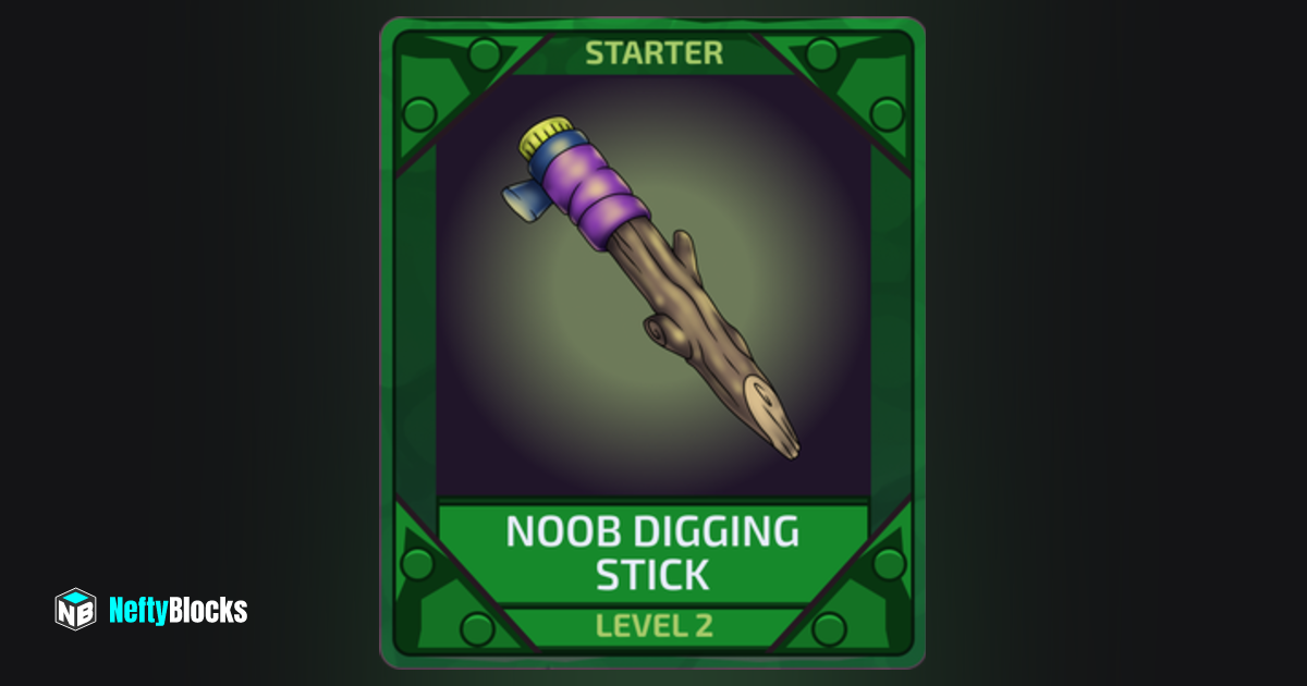 Noob Digging Stick – Level 2 | NeftyBlocks | The #1 Trade to Earn NFT ...