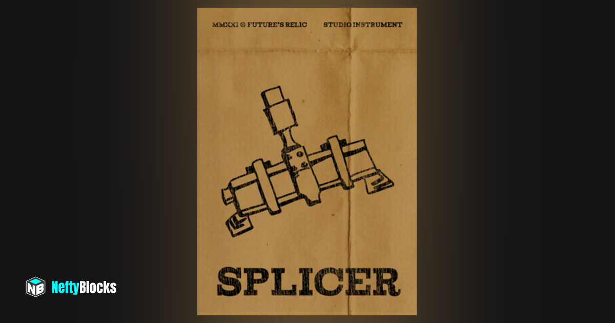 Splicer #961 | NeftyBlocks | The #1 Trade to Earn NFT Marketplace on WAX