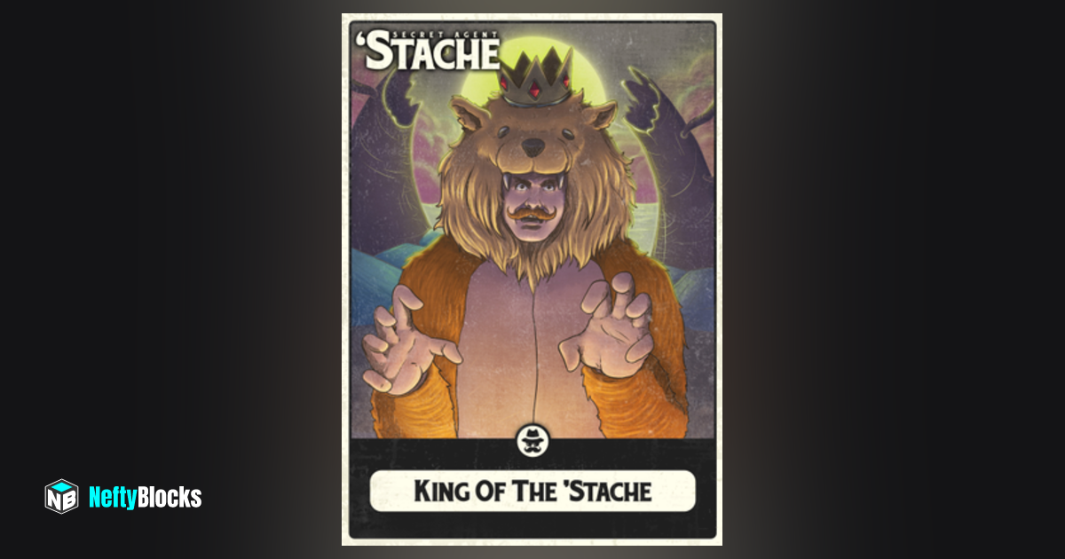 King Of The 'Stache | NeftyBlocks | The #1 Trade to Earn NFT ...