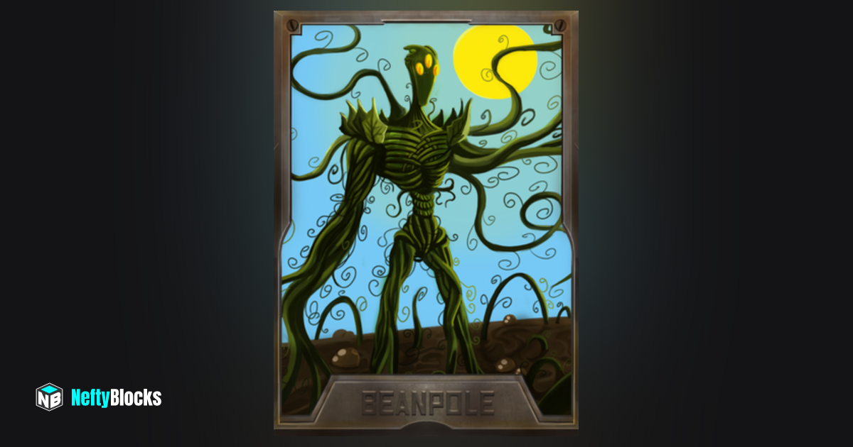 Beanpole #6404 | NeftyBlocks | The #1 Trade to Earn NFT Marketplace on WAX