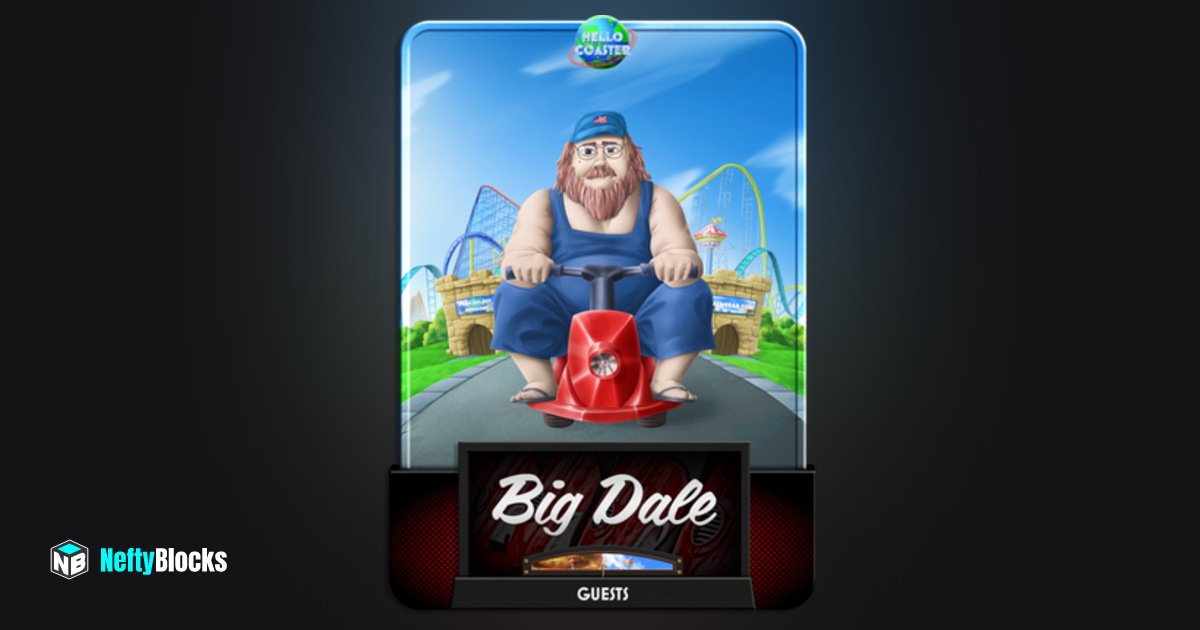 Big Dale #1 | NeftyBlocks | The #1 Trade to Earn NFT Marketplace on WAX