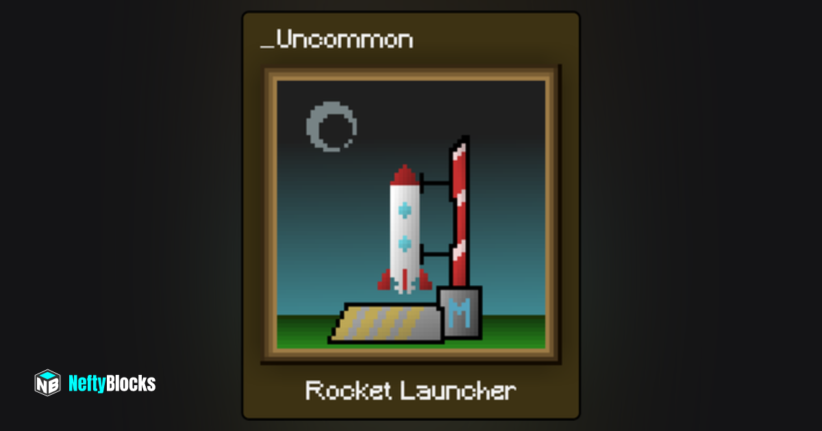 Uncommon Rocket Launcher #243 | NeftyBlocks | The #1 Trade to Earn NFT ...