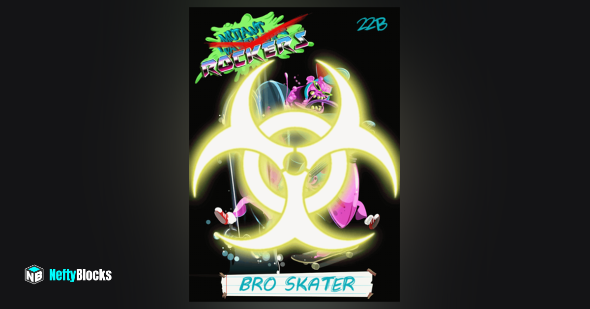 Bro Skater | NeftyBlocks | The #1 Trade to Earn NFT Marketplace on WAX