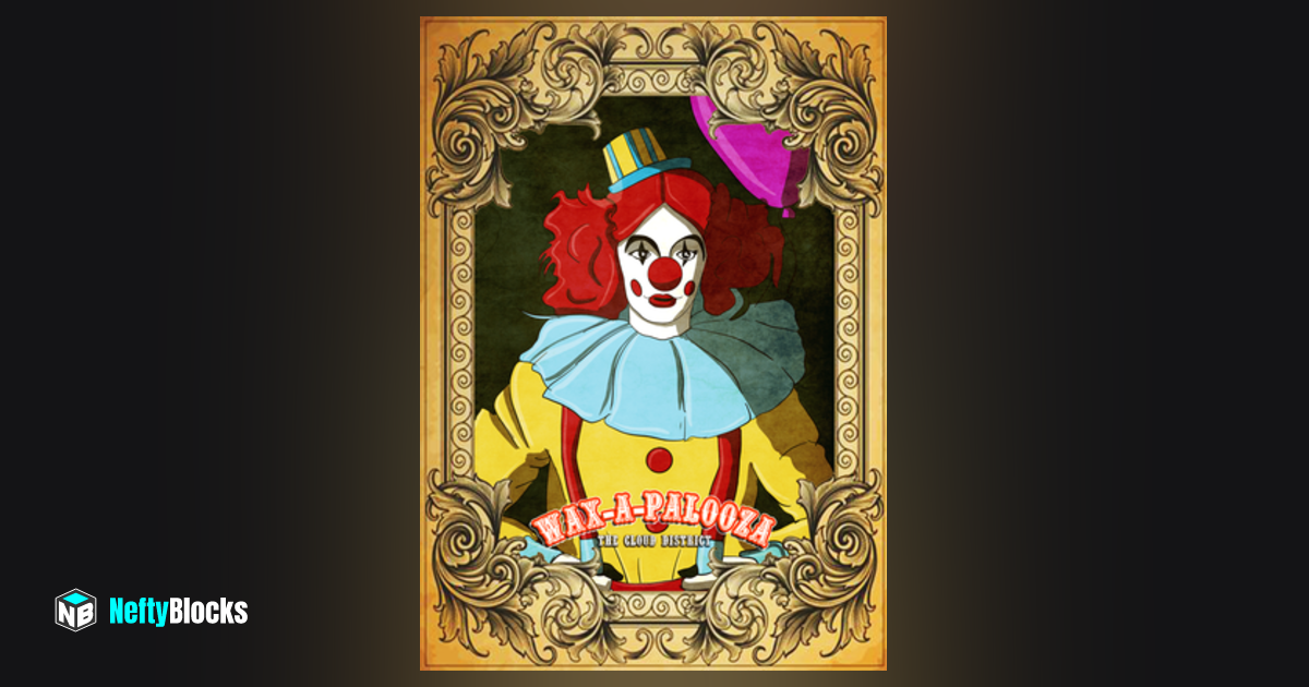 NIFTYBC'S WAX-A-PALOOZA CIRCUS PACK - The Clown #74 | NeftyBlocks | The ...