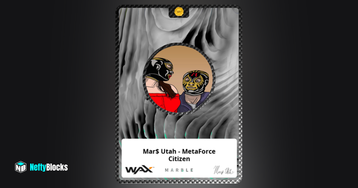 Mar$ Utah - MetaForce Citizen #26 | NeftyBlocks | The #1 Trade to Earn ...