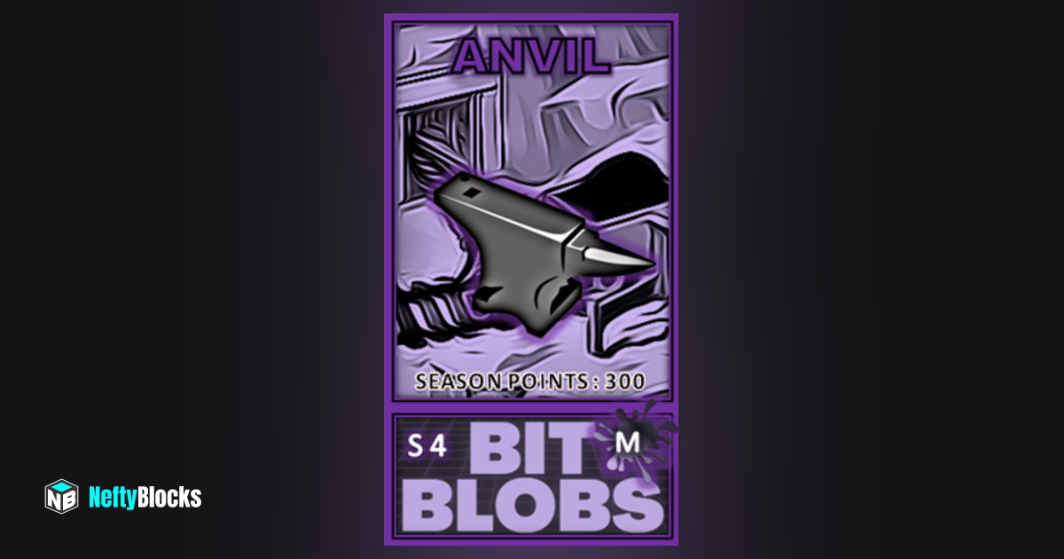 Anvil - Bit Blobs S4 #281 | NeftyBlocks | The #1 Trade to Earn NFT ...