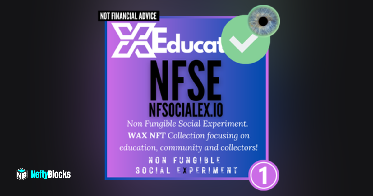 NFSE Education 1 NFSE - LEARNT #161 | NeftyBlocks | The #1 Trade to Earn NFT Marketplace on WAX