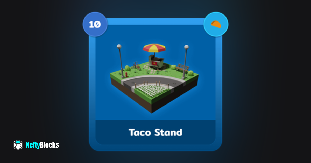 Taco Stand | lv. 10 #802 | NeftyBlocks | The #1 Trade to Earn NFT ...