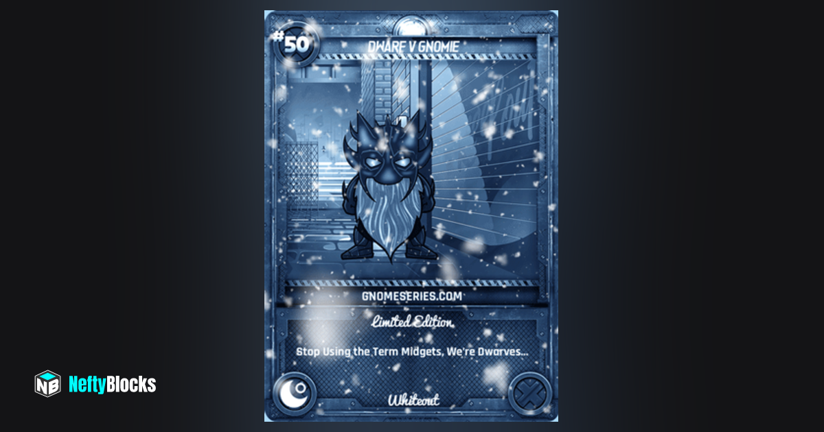 Dwarf V Gnomie | Whiteout | NeftyBlocks | The #1 Trade to Earn NFT ...