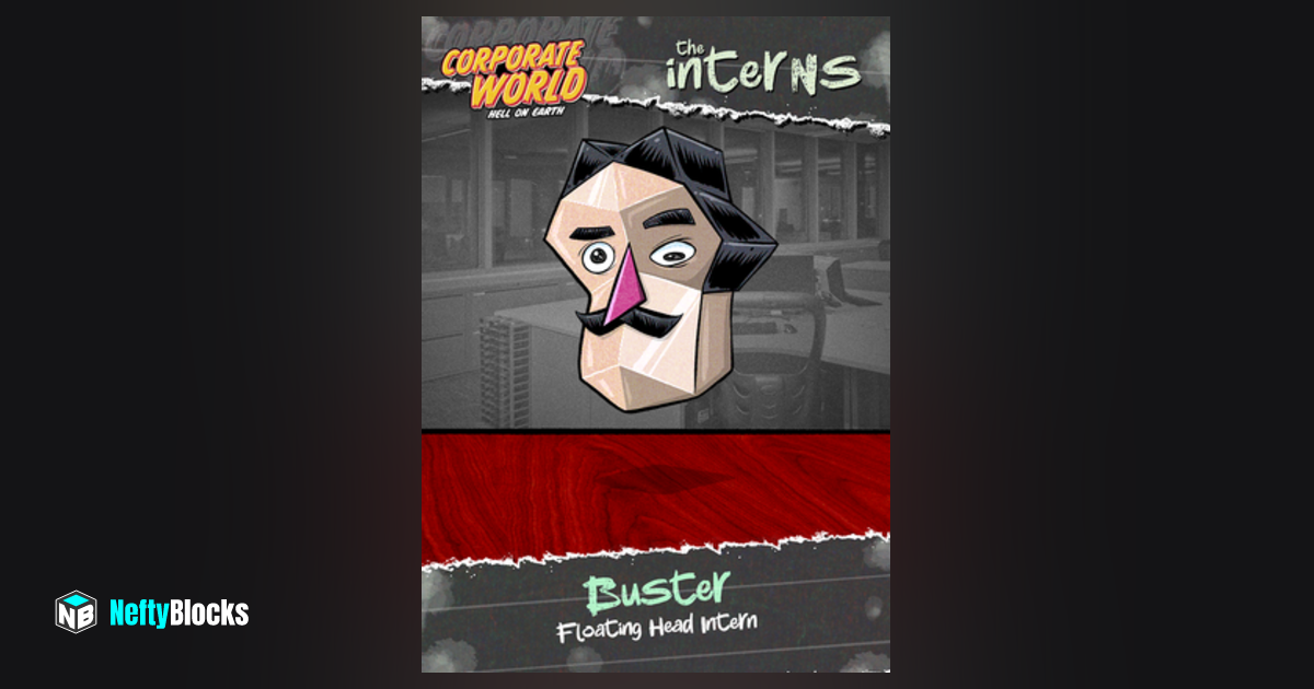 Buster - The Floating Head Intern | NeftyBlocks | The #1 Trade to Earn NFT Marketplace on WAX