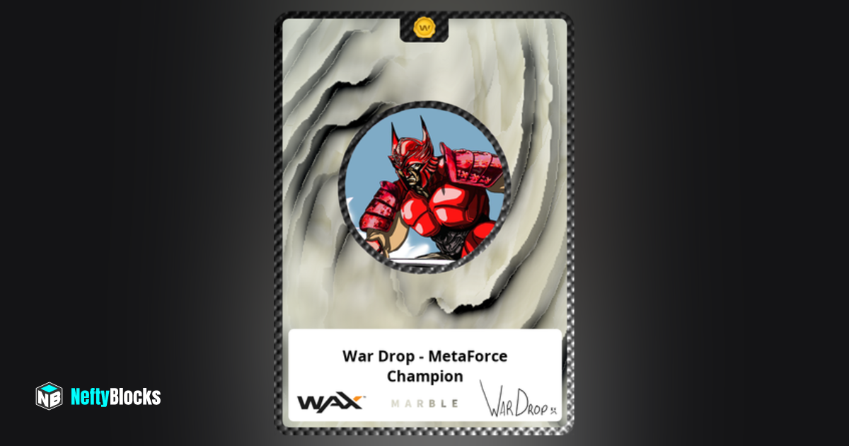 War Drop - MetaForce Champion #40 | NeftyBlocks | The #1 Trade to Earn ...