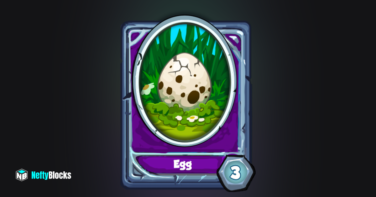 Egg | NeftyBlocks | The #1 Trade to Earn NFT Marketplace on WAX