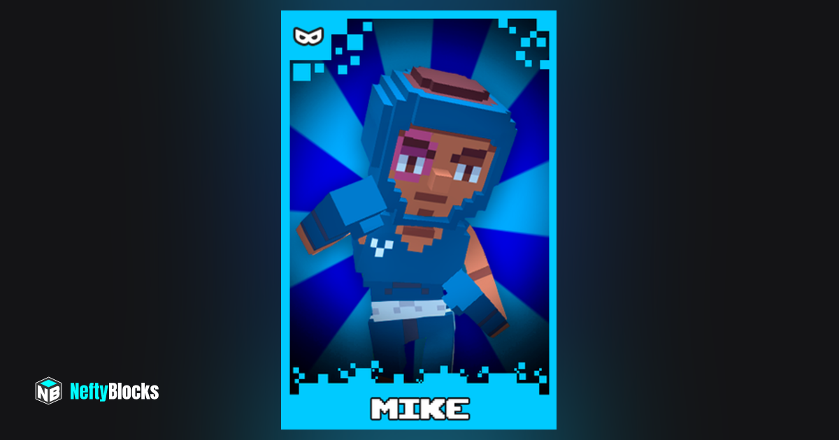 Mike #130 | NeftyBlocks | The #1 Trade to Earn NFT Marketplace on WAX