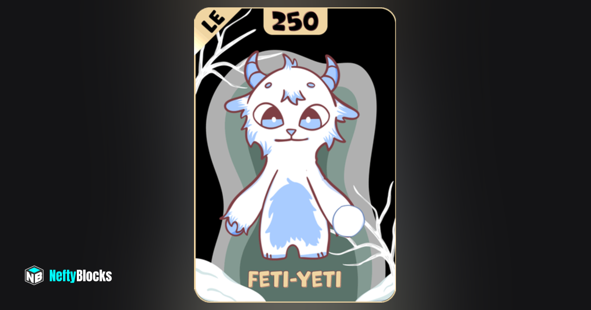Feti-Yeti #4 | NeftyBlocks | The #1 Trade to Earn NFT Marketplace on WAX