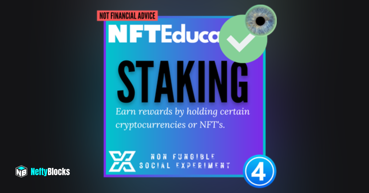 NFT Education 4 Staking - LEARNT #324 | NeftyBlocks | The #1 Trade to Earn NFT Marketplace on WAX
