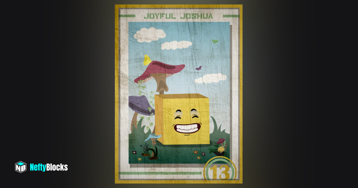 Joyful Joshua | NeftyBlocks | The #1 Trade to Earn NFT Marketplace on WAX