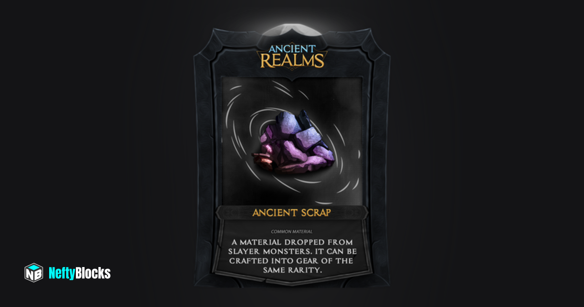 Ancient Scrap #15 | NeftyBlocks | The #1 Trade to Earn NFT Marketplace ...