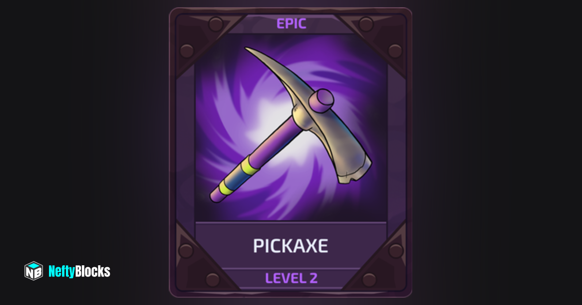 Pickaxe – Level 2 #98 | NeftyBlocks | The #1 Trade to Earn NFT ...