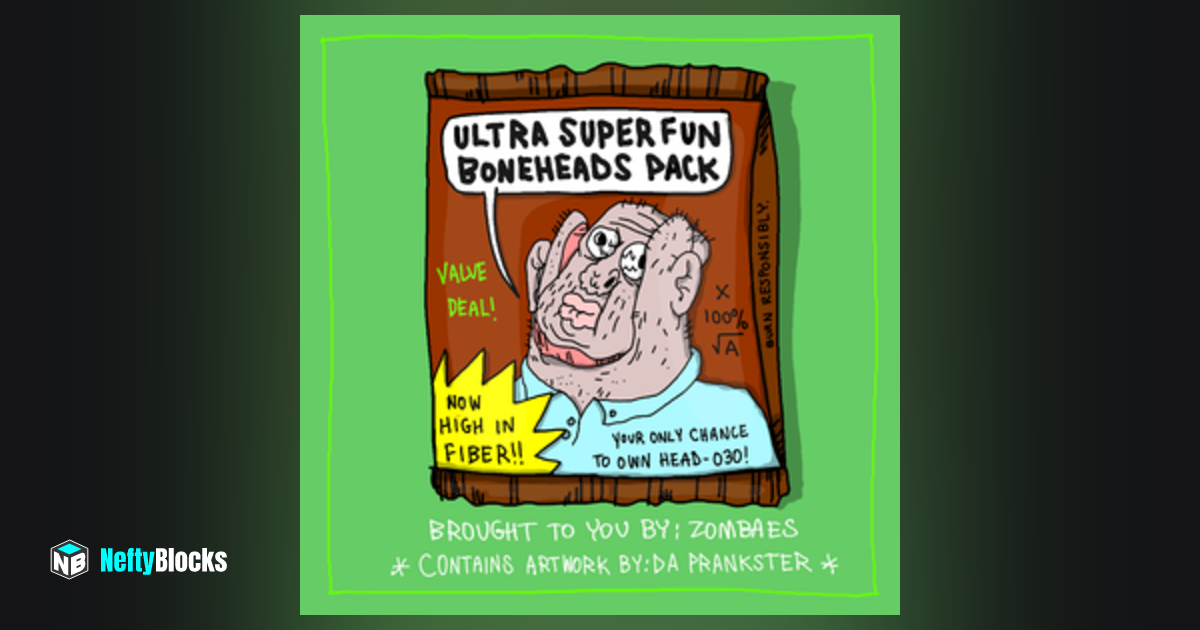 ULTRA SUPER FUN BONEHEADS PACK | NeftyBlocks | The #1 Trade to Earn NFT ...