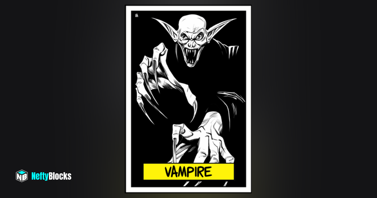 Vampire | NeftyBlocks | The #1 Trade to Earn NFT Marketplace on WAX