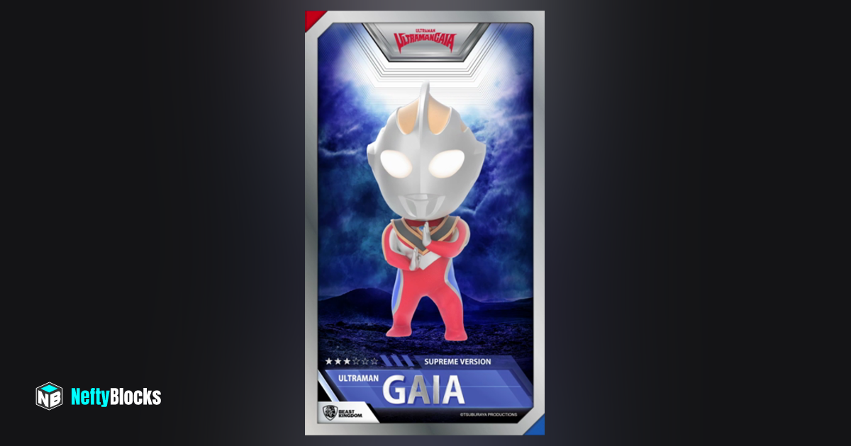 Ultraman Gaia Fighting | NeftyBlocks | The #1 Trade to Earn NFT ...