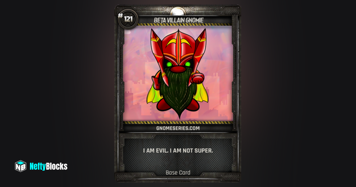 Beta Villain Gnomie | Base Card #1319 | NeftyBlocks | The #1 Trade to Earn NFT Marketplace on WAX