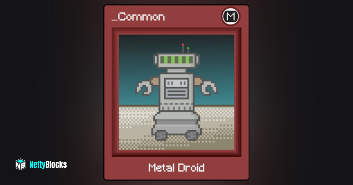 Metal Droid | NeftyBlocks | The #1 Trade to Earn NFT Marketplace on WAX