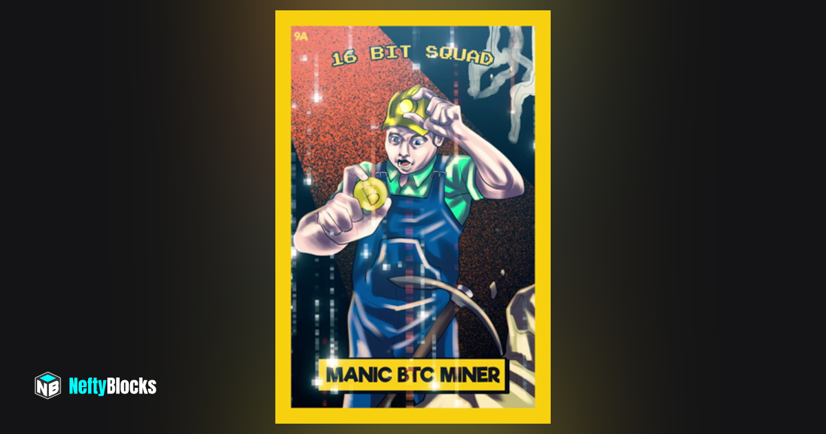 Manic BTC Miner | NeftyBlocks | The #1 Trade to Earn NFT Marketplace on WAX