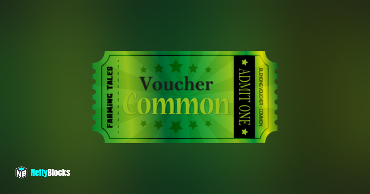 Common Voucher | NeftyBlocks | The #1 Trade to Earn NFT Marketplace on WAX