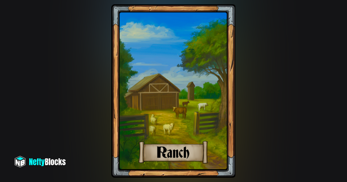 Ranch #254451 | NeftyBlocks | The #1 Trade to Earn NFT Marketplace on WAX