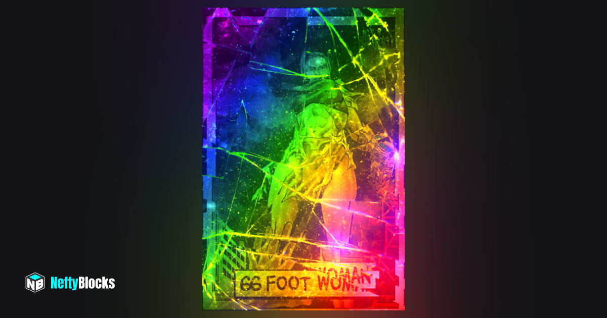 66 Foot Woman | NeftyBlocks | The #1 Trade to Earn NFT Marketplace on WAX