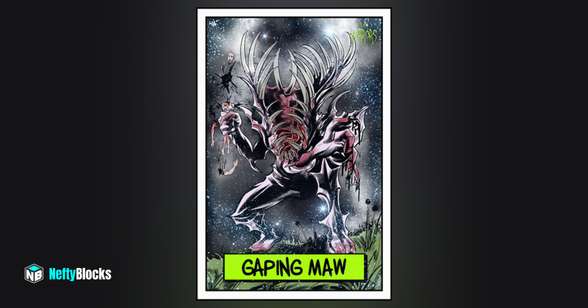 Gaping Maw | NeftyBlocks | The #1 Trade to Earn NFT Marketplace on WAX