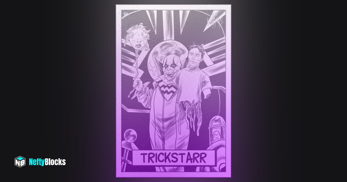Trickstarr | NeftyBlocks | The #1 Trade to Earn NFT Marketplace on WAX