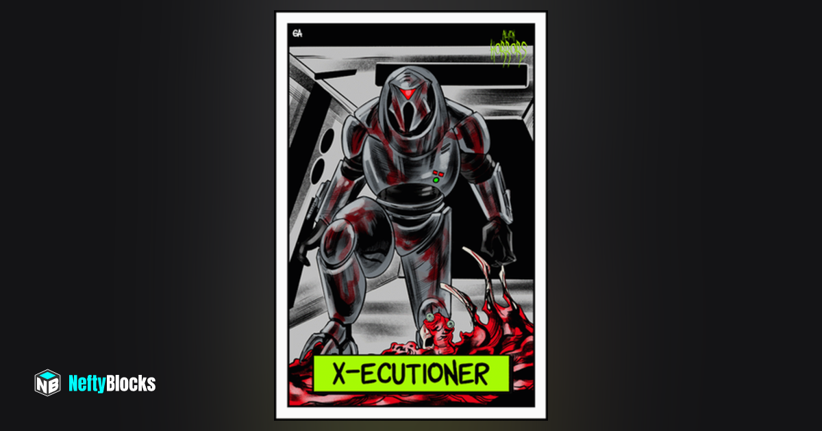 X-Ecutioner | NeftyBlocks | The #1 Trade to Earn NFT Marketplace on WAX