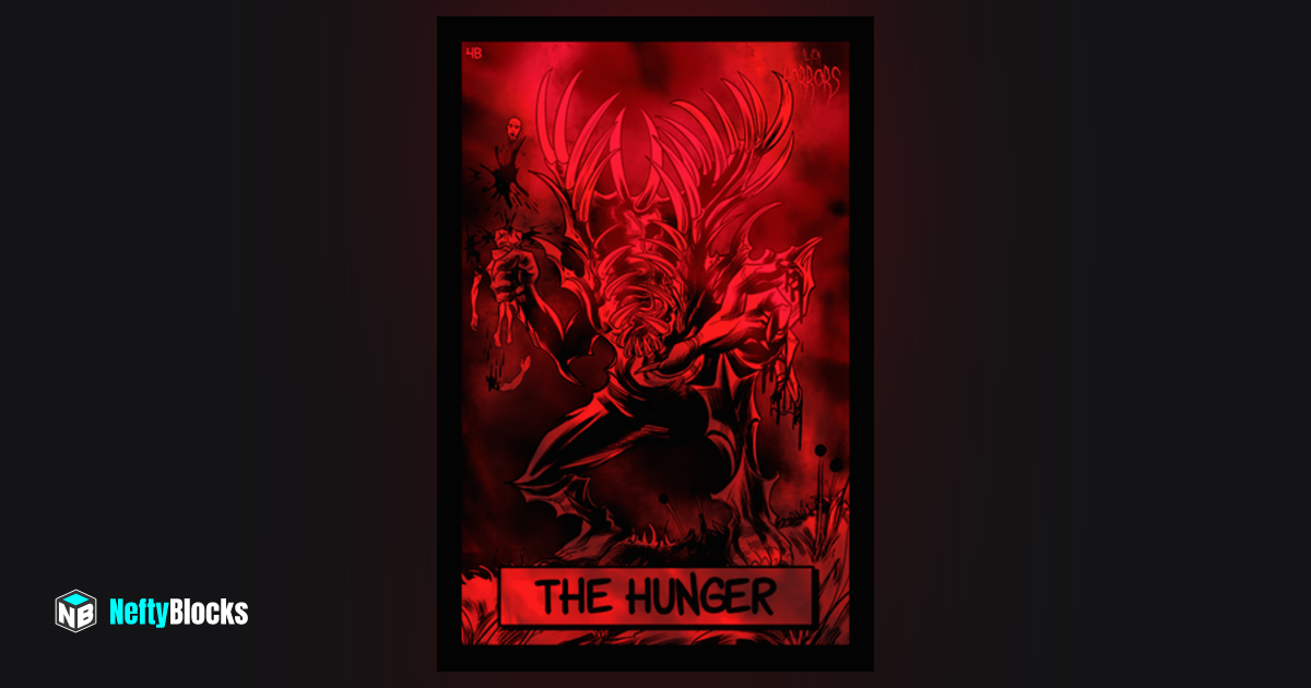 The Hunger | NeftyBlocks | The #1 Trade to Earn NFT Marketplace on WAX