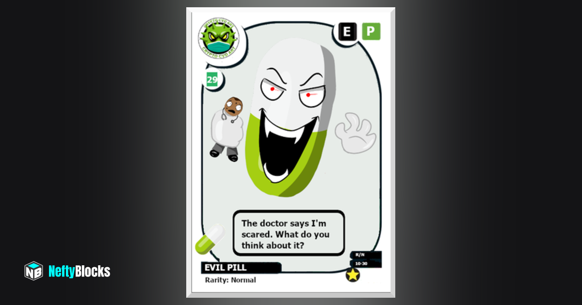 Evil Pill #8 | NeftyBlocks | The #1 Trade to Earn NFT Marketplace on WAX