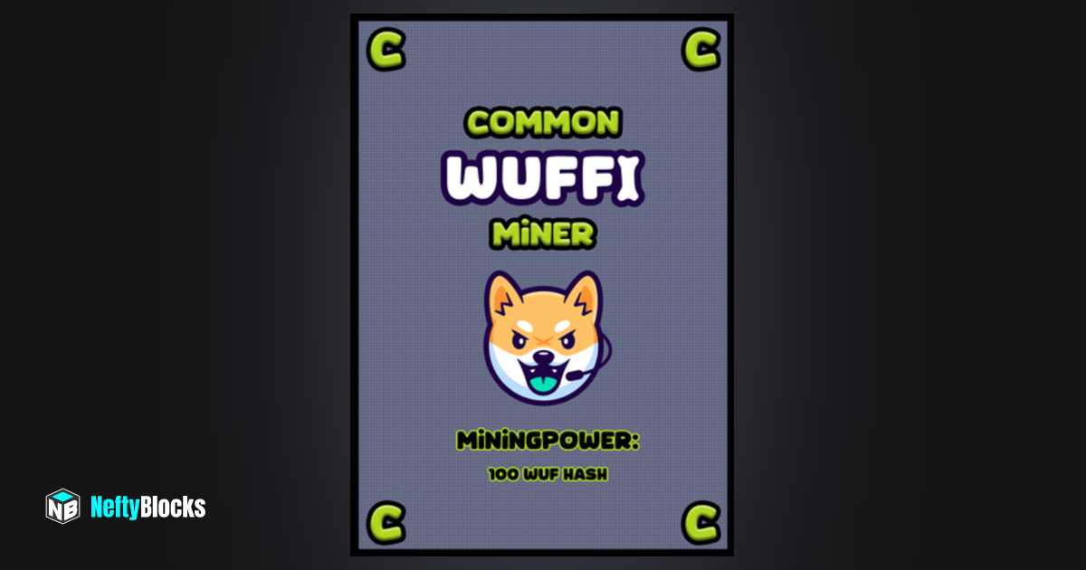 Common WUFFI Miner #849 | NeftyBlocks | The #1 Trade to Earn NFT ...