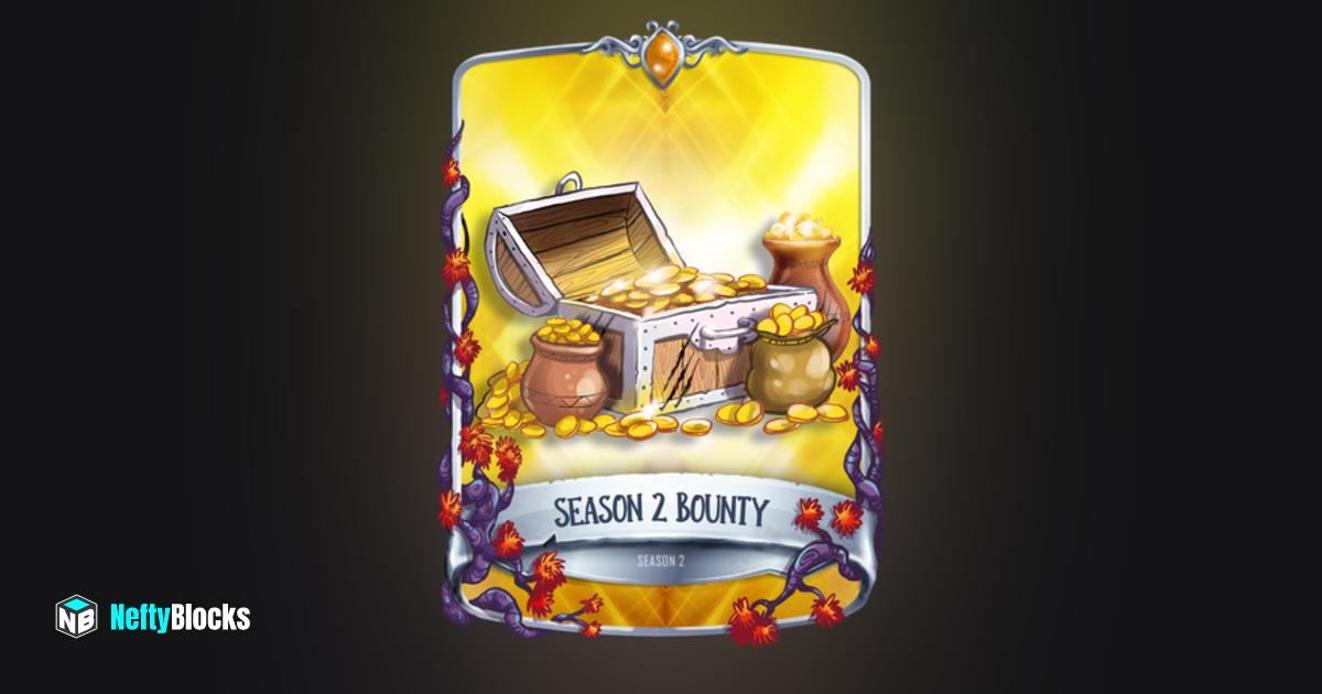 Bounty - Season 2 | NeftyBlocks | The #1 Trade to Earn NFT Marketplace ...