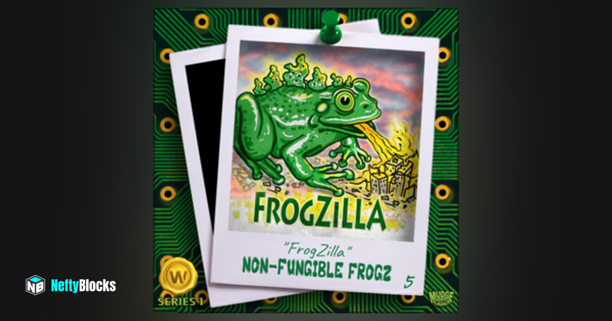 Frogzilla #34 | NeftyBlocks | The #1 Trade to Earn NFT Marketplace on WAX